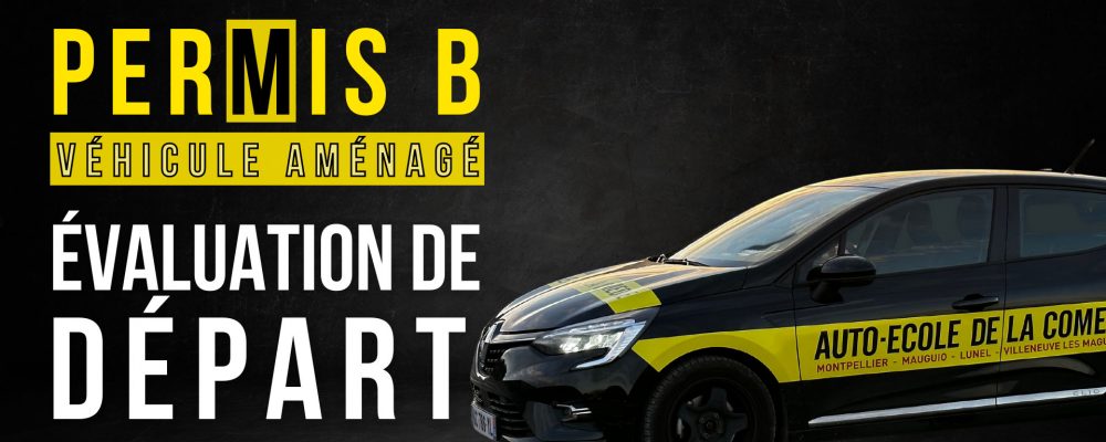Permis B - Véhicule aménagé - Auto Ecole de la Comédie